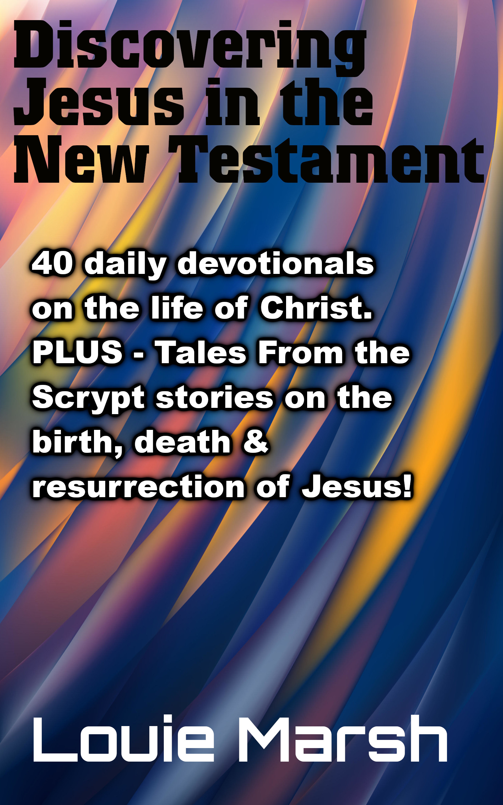 Discovering Jesus In the New Testament – River Church